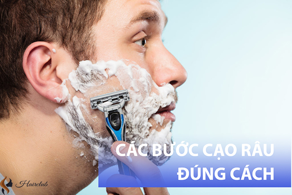 Hướng dẫn cách cạo râu cho nam giới đúng chuẩn và an toàn